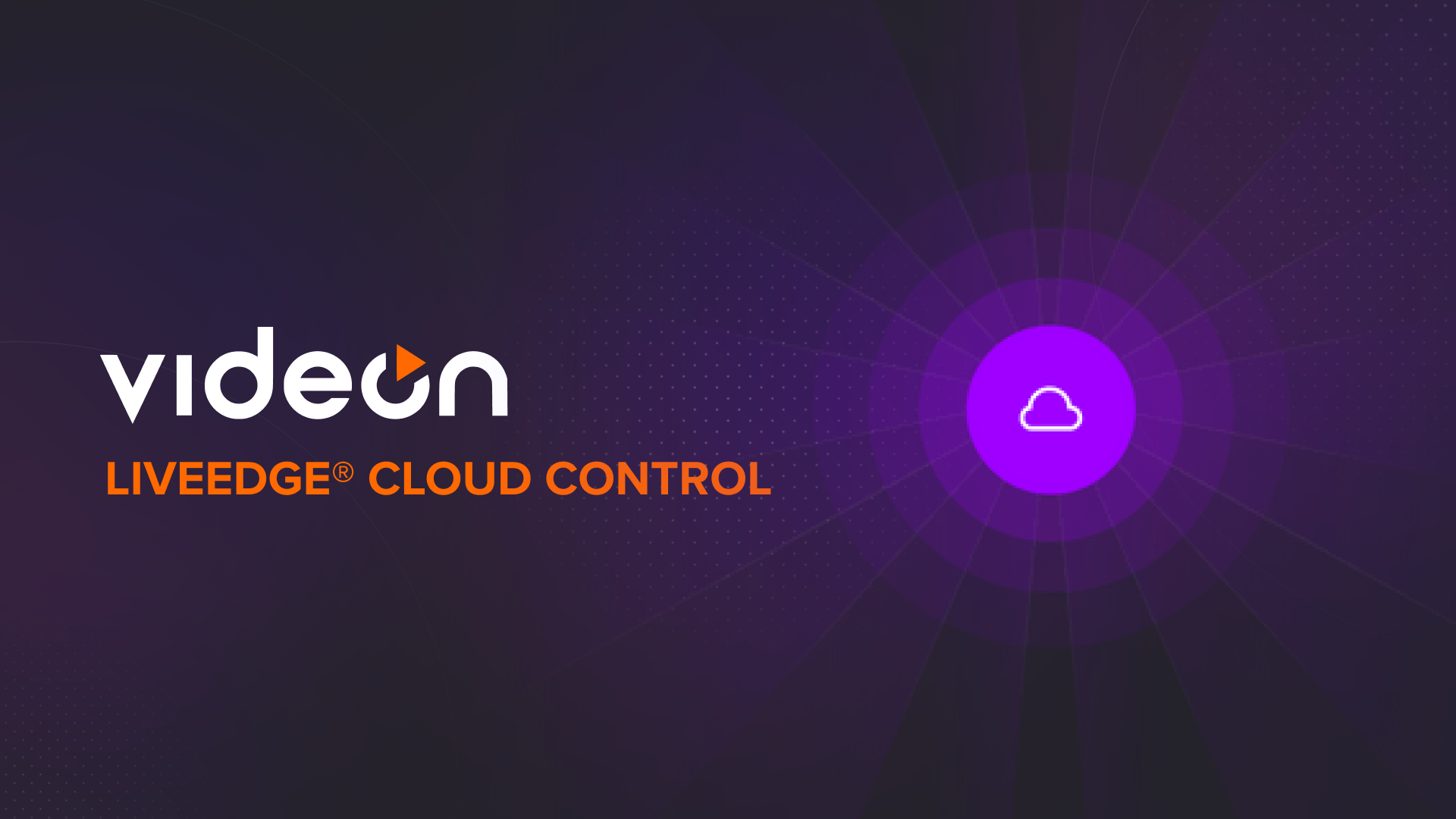 LiveEdge® Cloud Control LiveEdge® Cloud Control